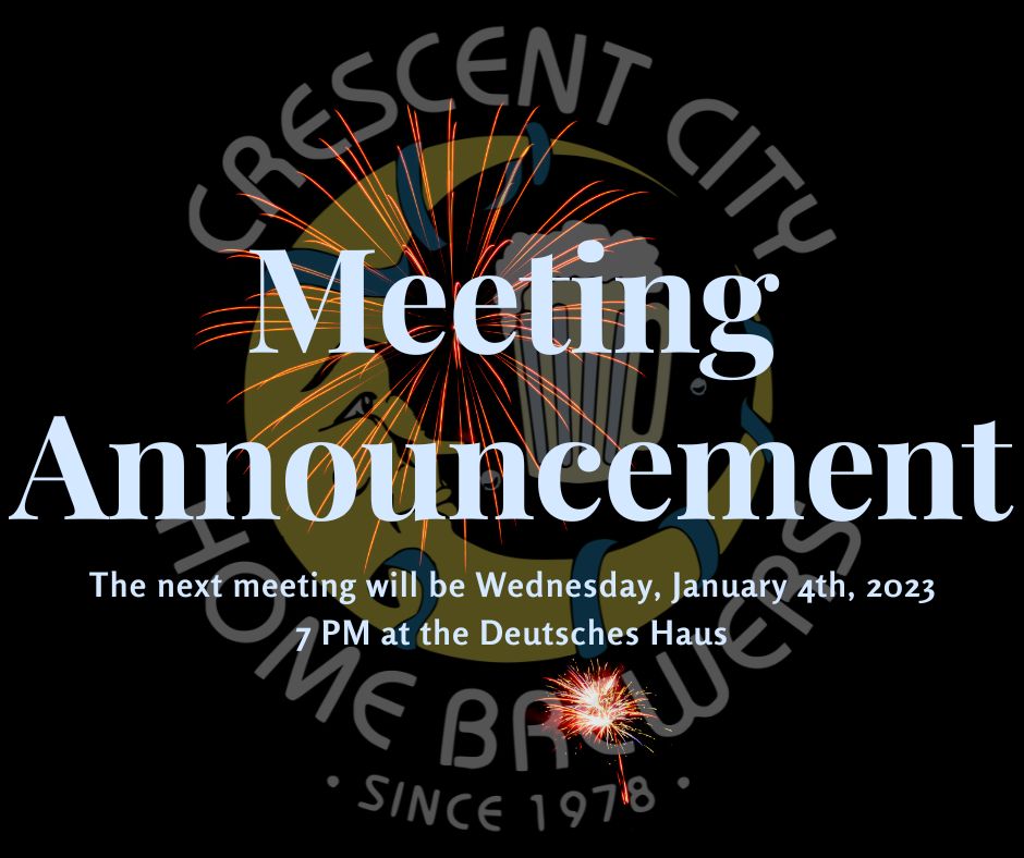 January Meeting Announcement – Crescent City Homebrewers