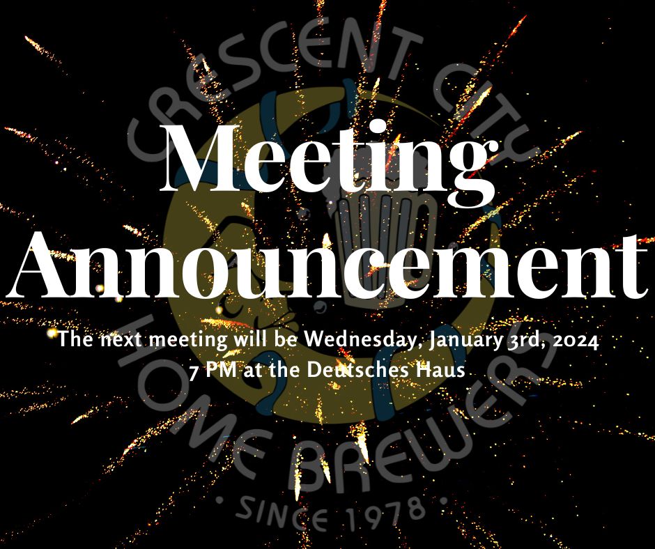 January Meeting Announcement – Crescent City Homebrewers
